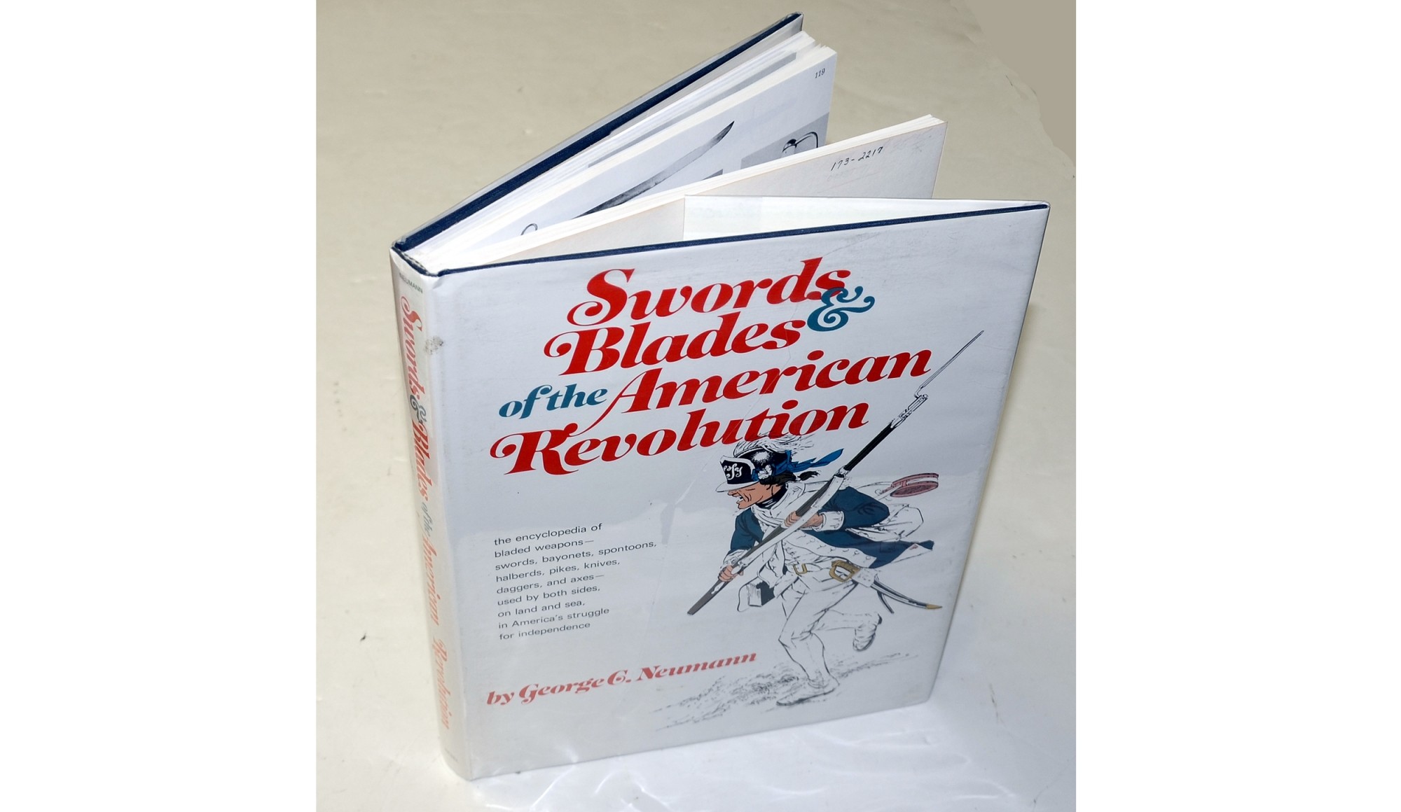 SWORDS & BLADES OF THE AMERICAN REVOLUTION BY GEORGE G. NEUMANN — Horse ...