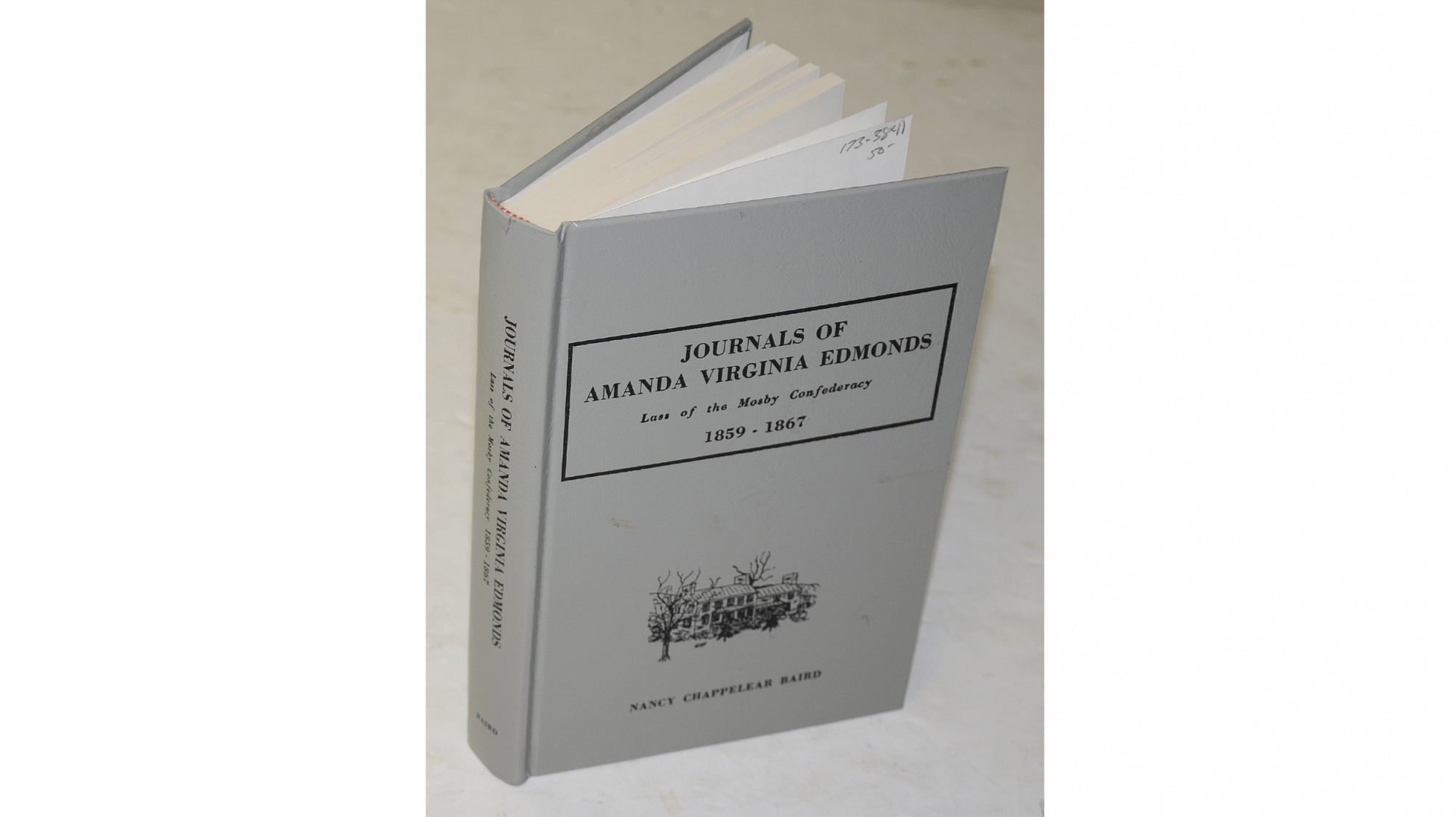 FIRST EDITION COPY OF “JOURNALS OF AMANDA VIRGINIA EDMONDS: LASS OF THE ...