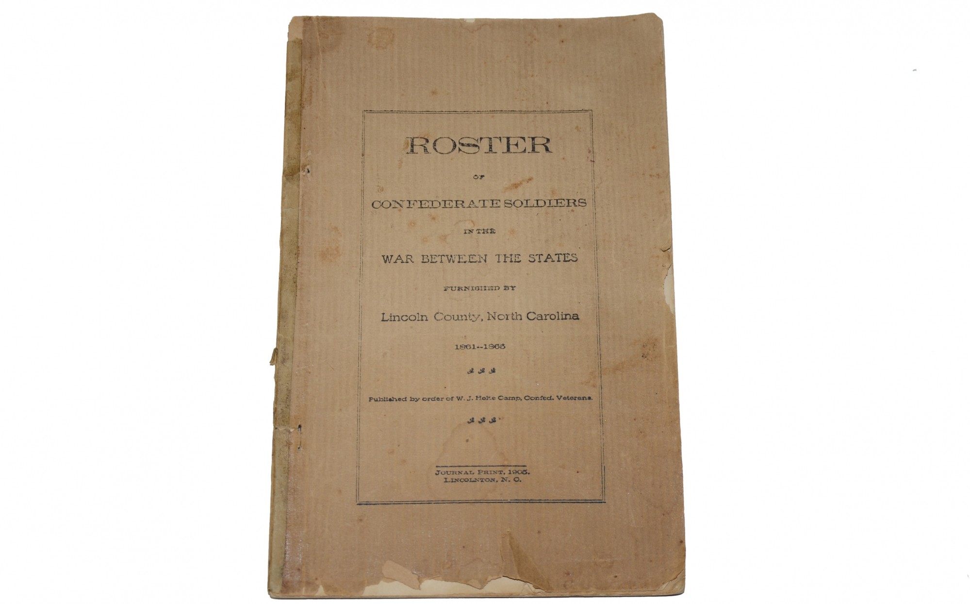 ROSTER OF CONFEDERATE SOLDIERS FROM LINCOLN COUNTY, NORTH CAROLINA ...