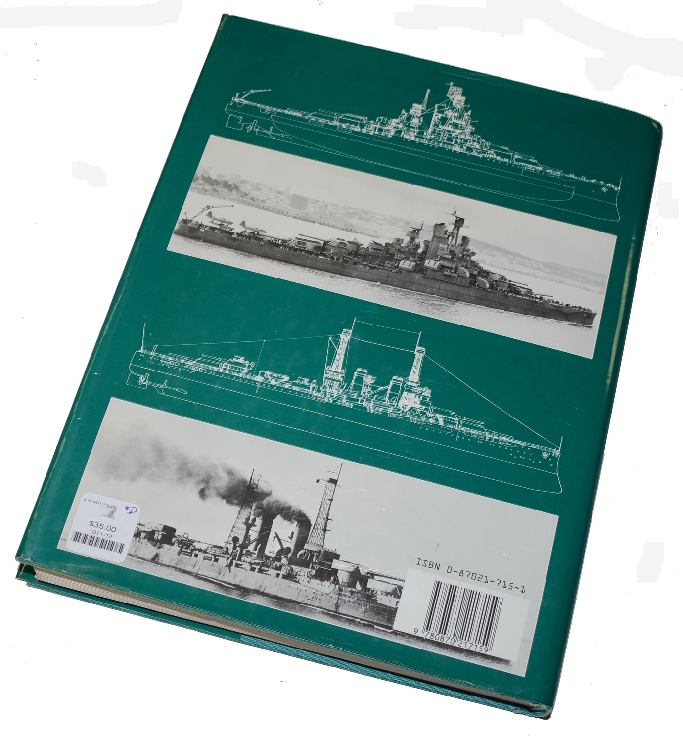 HARDCOVER COPY OF “U.S. BATTLESHIPS: AN ILLUSTRATED DESIGN HISTORY ...