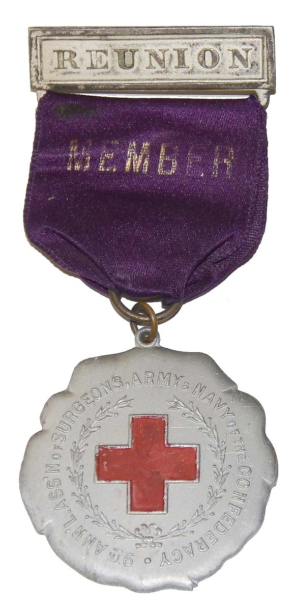 ASSOCIATION OF ARMY & NAVY SURGEONS OF THE CONFEDERACY REUNION BADGE ...