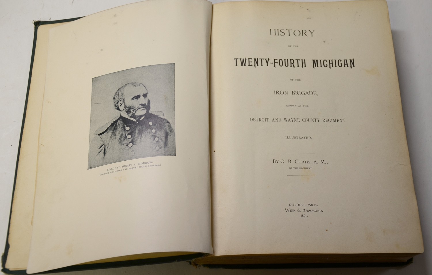 RARE ORIGINAL 1891 COPY OF “THE HISTORY OF 24TH MICHIGAN OF IRON ...