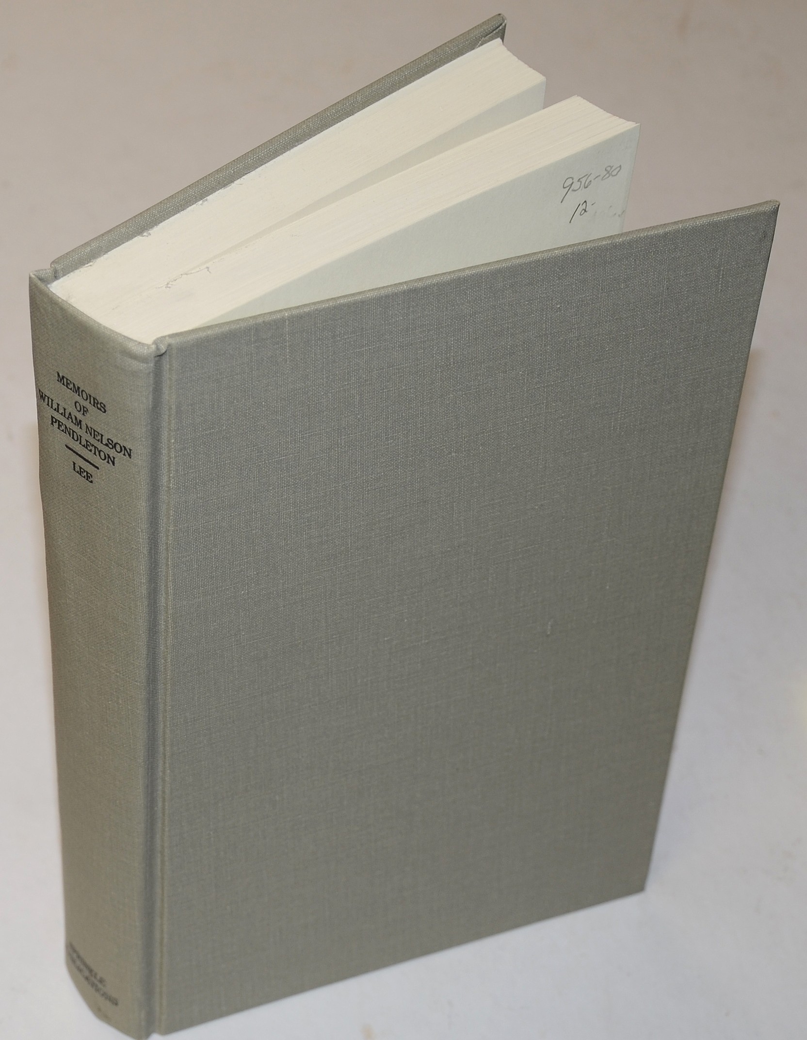 REPRINT COPY OF “MEMOIRS OF WILLIAM NELSON PENDLETON” — Horse Soldier