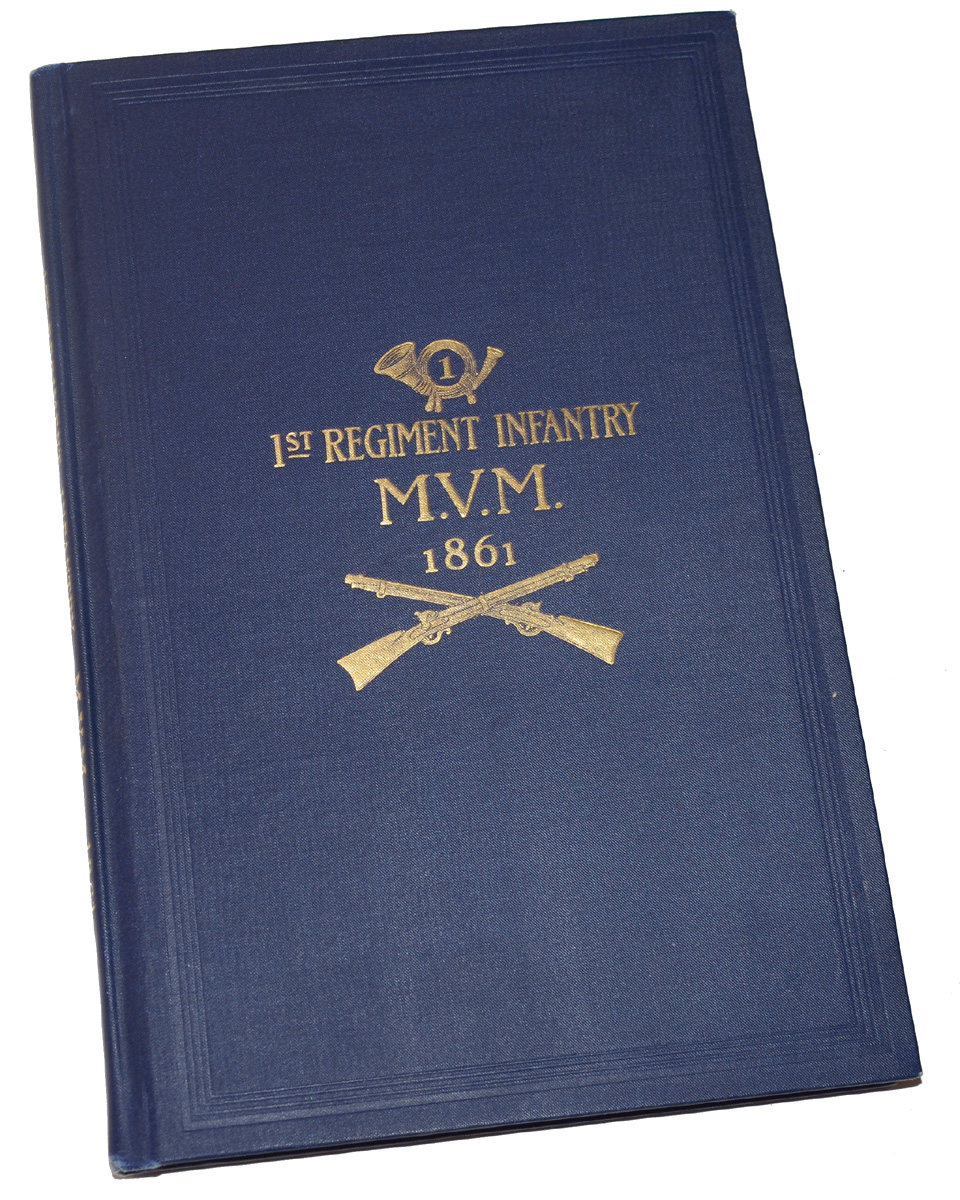 BOOK – FIRST REGIMENT OF INFANTRY MASSACHUSETTS VOLUNTEER MILITIA ...