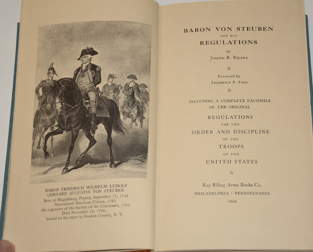 COPY OF “BARON VON STEUBEN AND HIS REGULATIONS” FROM THE LIBRARY OF THE ...