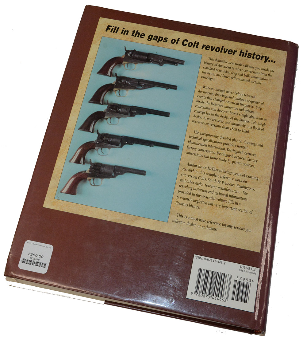 A STUDY OF COLT CONVERSIONS AND OTHER PERCUSSION REVOLVERS — Horse Soldier