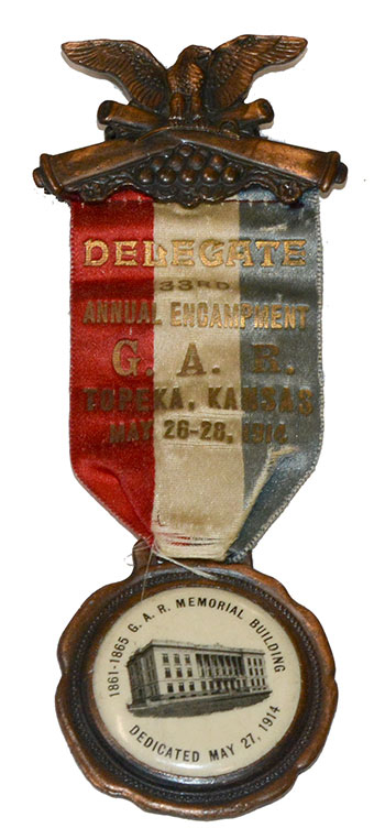 1914 GAR DELEGATE’S BADGE FOR THE DEPT OF KANSAS’ 33RD ANNUAL ...