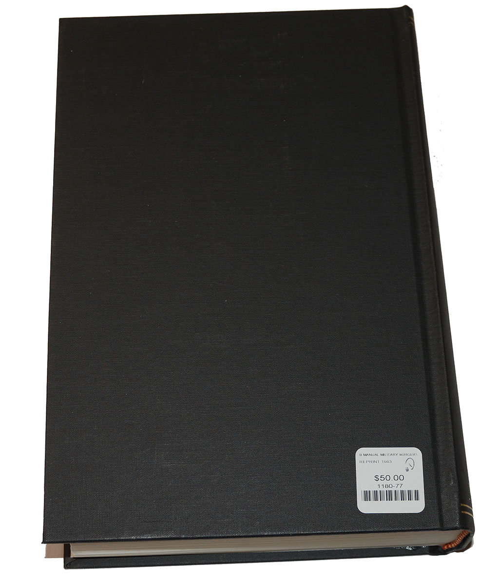 1983 REPRINT COPY OF CONFEDERATE “MANUAL OF MILITARY SURGERY ...