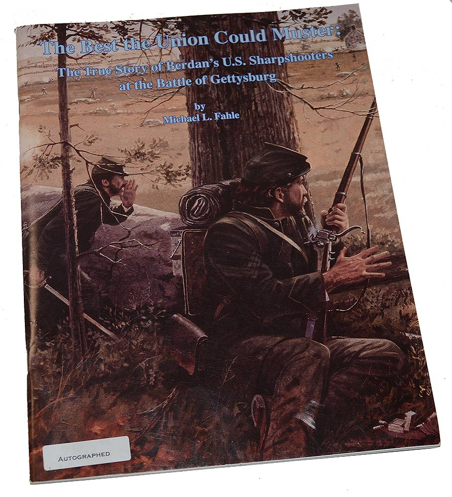 SIGNED 1998 COPY OF A BOOK COVERING BERDAN’S SHARPSHOOTERS AT ...