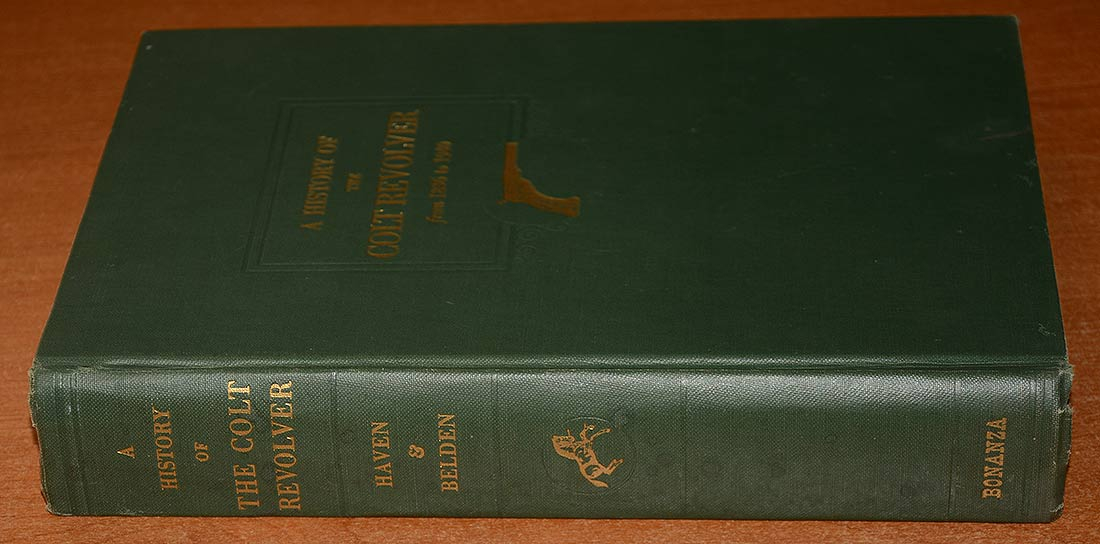 GREAT REFERENCE BOOK ON THE COLT REVOLVER FROM THE LIBRARY OF DEAN S ...