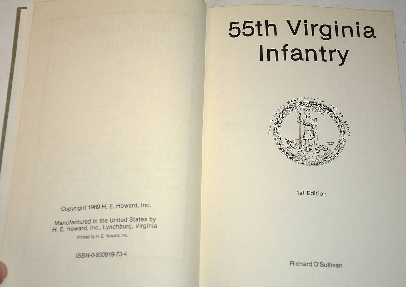 SIGNED LIMITED FIRST EDITION COPY OF THE HISTORY OF THE 55TH VIRGINIA ...