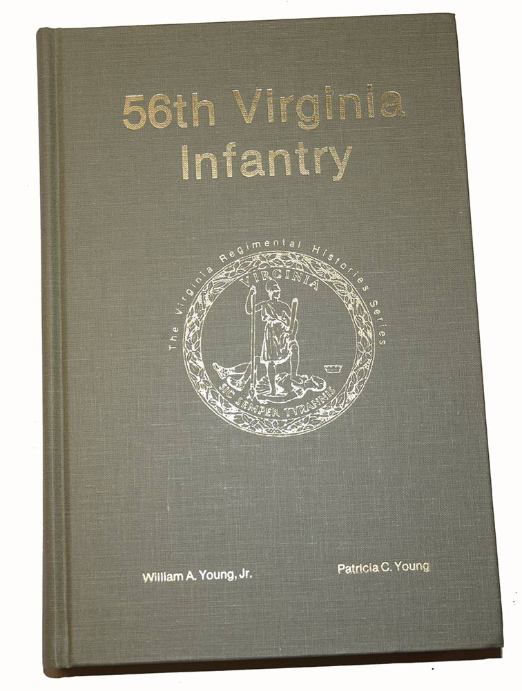 SIGNED LIMITED FIRST EDITION COPY OF THE HISTORY OF THE 56th VIRGINIA ...