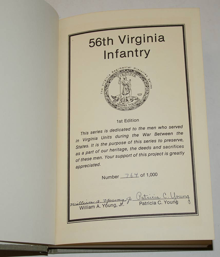 SIGNED LIMITED FIRST EDITION COPY OF THE HISTORY OF THE 56th VIRGINIA ...