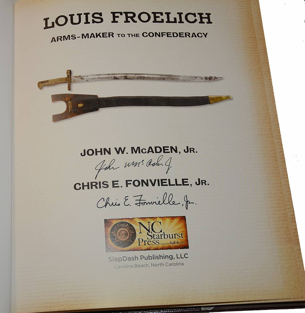 LIMITED, SIGNED, FIRST EDITION COPY OF “LOUIS FROELICH ARMS MAKER TO ...